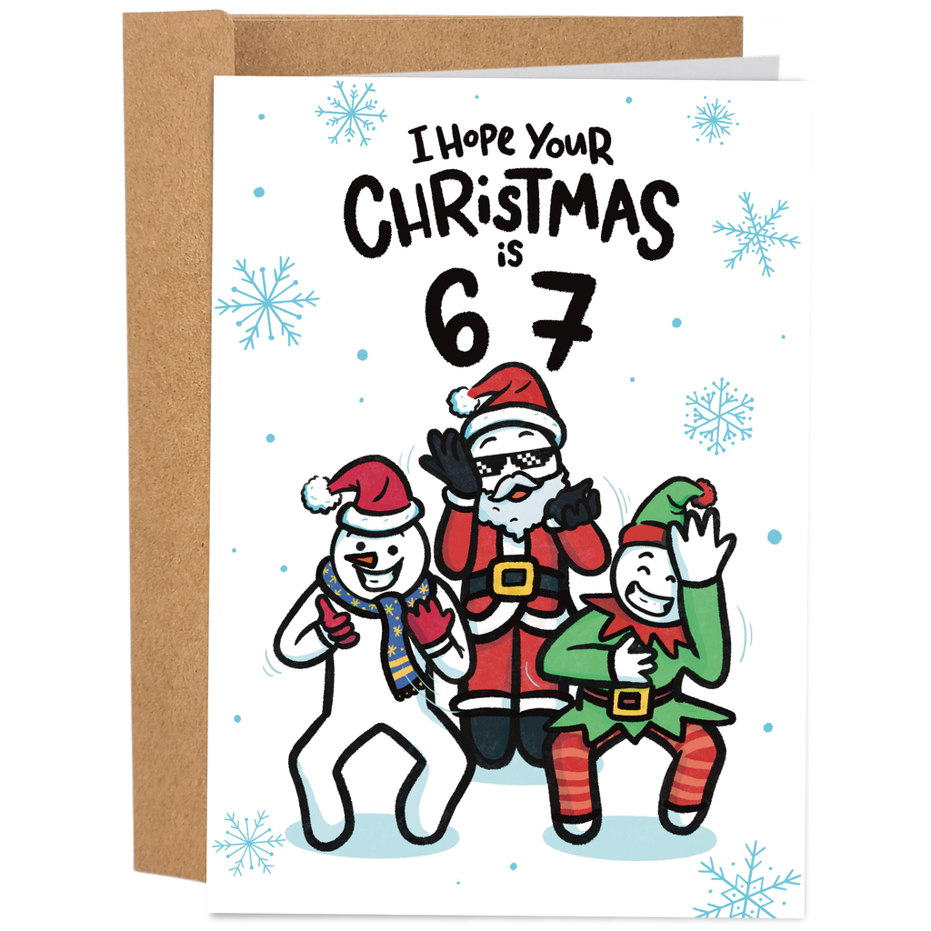 Funny Christmas Card / Christmas is 6 7 - Sleazy Greetings